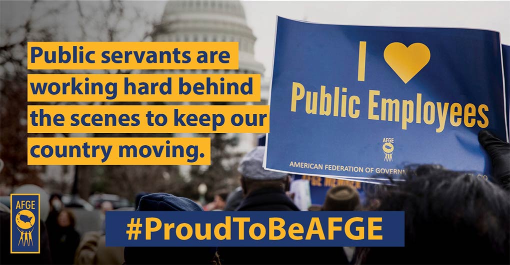 AFGE | Outpouring of Support for Government Workers During Public ...