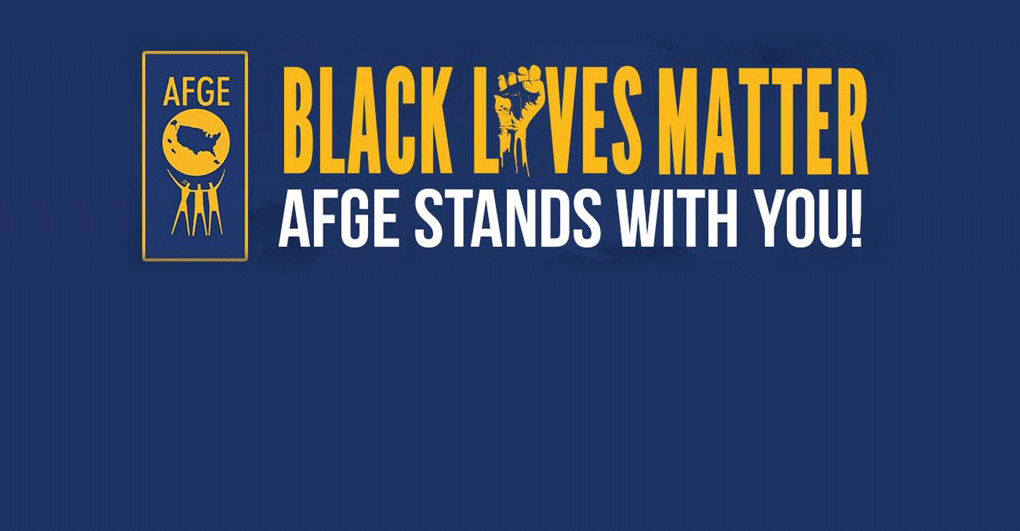 AFGE | AFGE Stands with Black Lives Matter