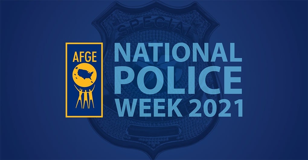 AFGE | Celebrate National Police Week by Passing This Bill