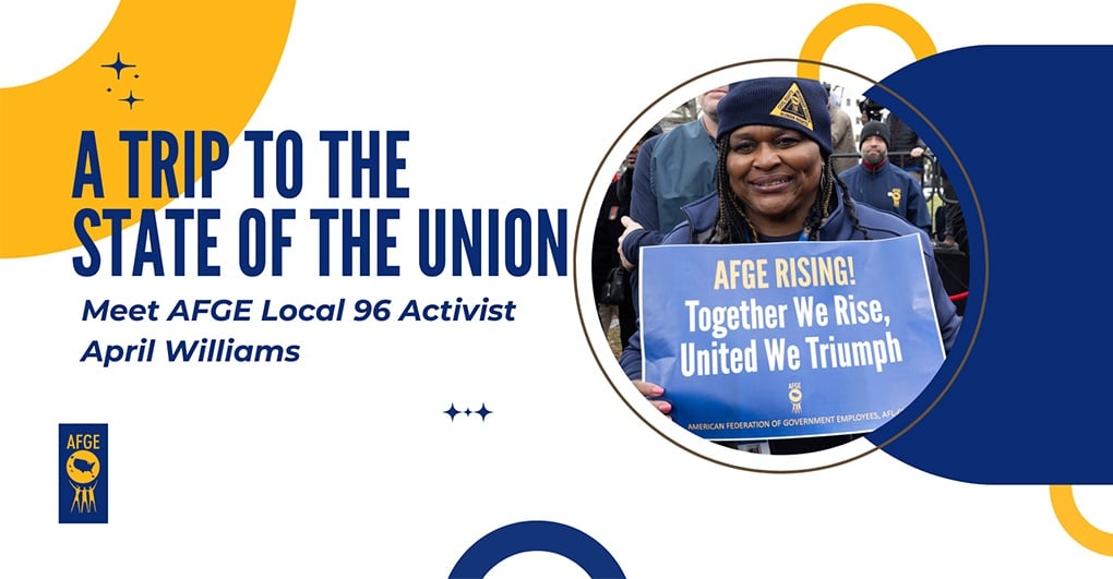 AFGE | Meet the AFGE Member Invited to State of the Union Address