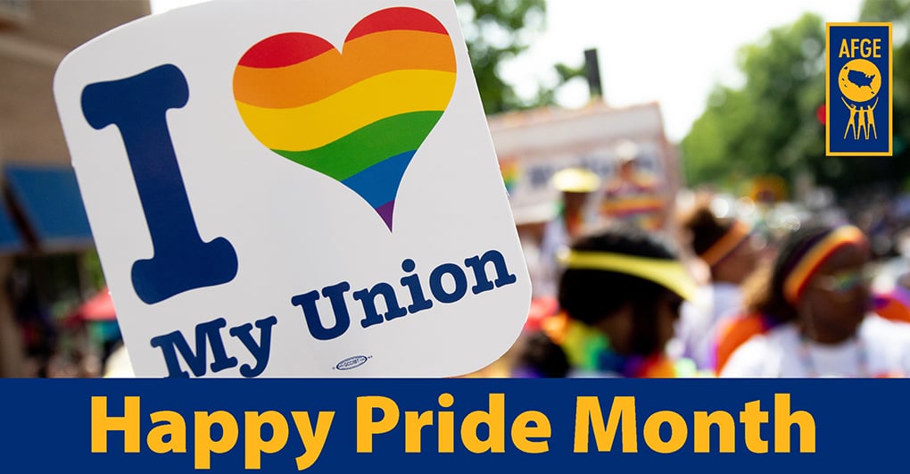 AFGE | AFGE Celebrates Pride Month!