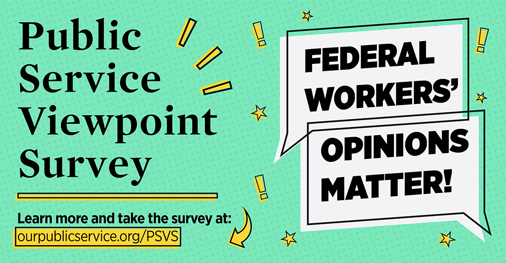 AFGE | Make Your Voice Heard: Public Service Viewpoint Survey